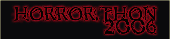 Horror-thon 2006 Week | Movie-List.com